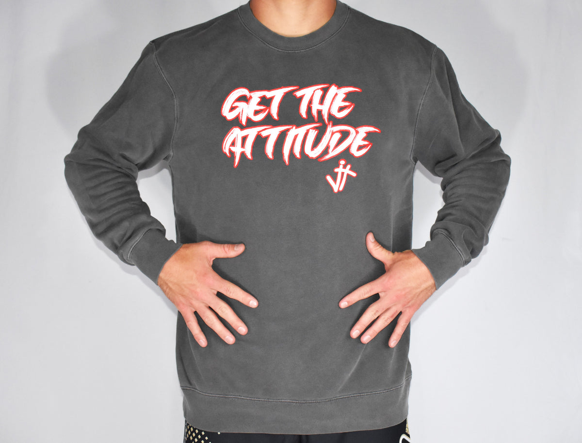 Get the Attitude Sweatshirt – JT-GEAR